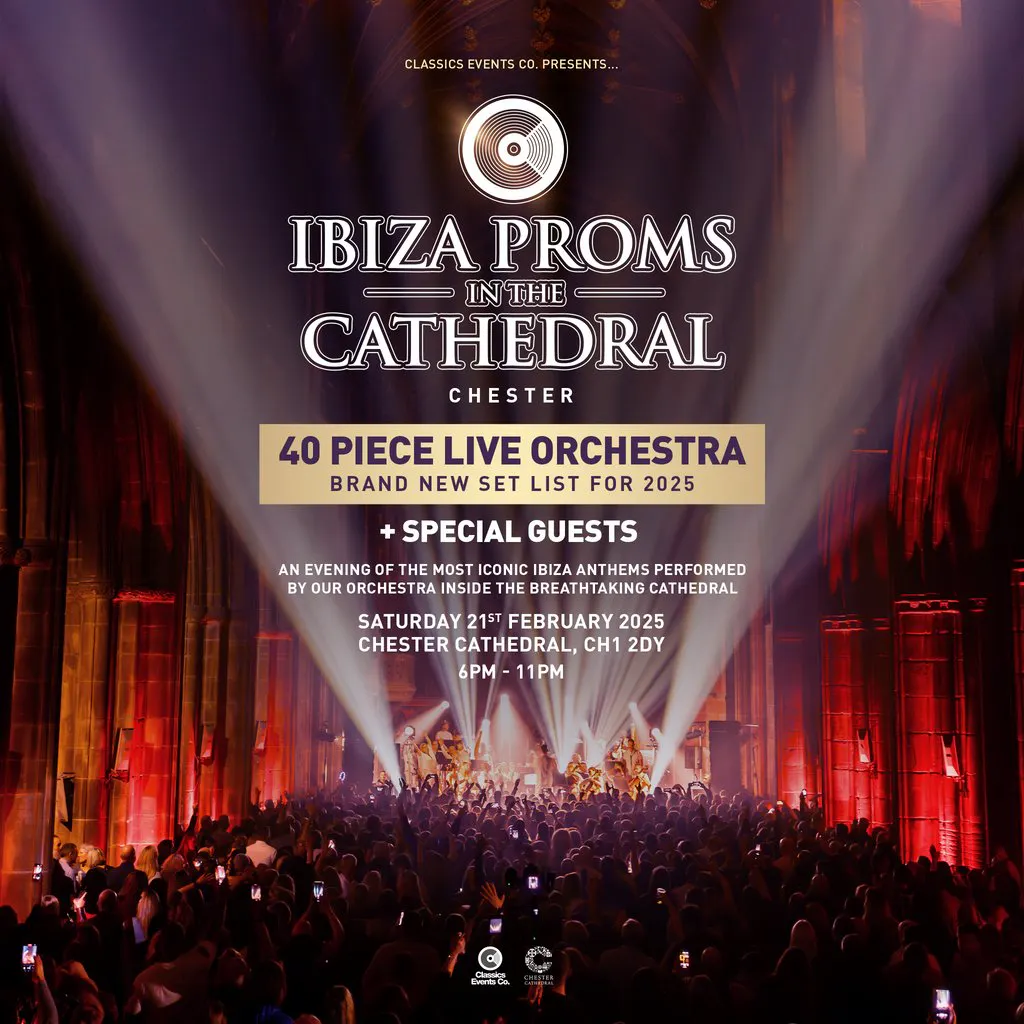 Ibiza Proms in Chester Cathedral | Chester Cathedral Chester Sat 21 ...