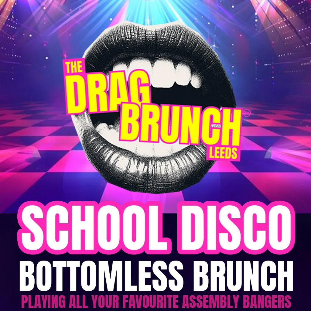 Tickets: The Drag Brunch - School Disco Bottomless Brunch | Bar Fibre ...