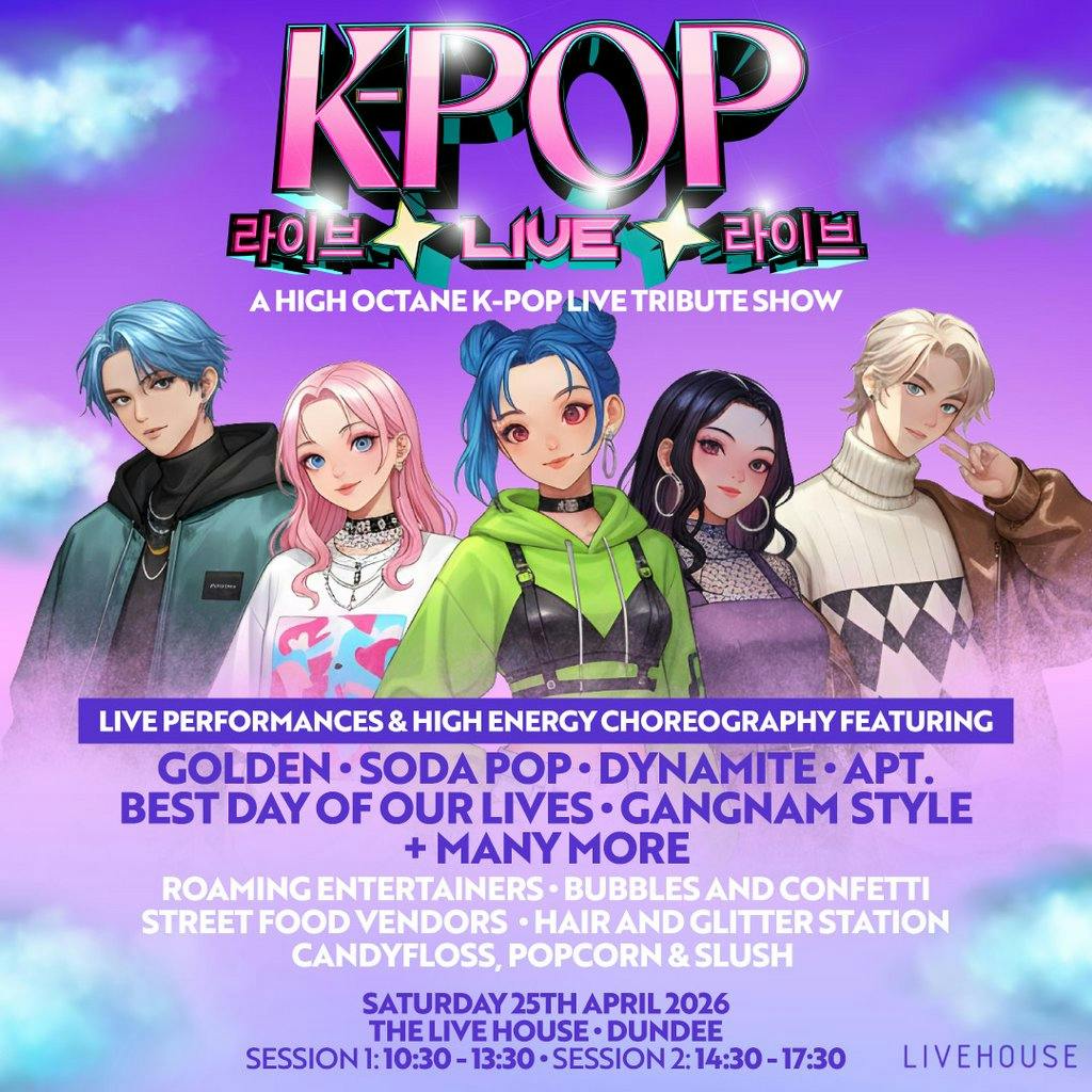 Tickets: K-Pop Live | Live House, Dundee | TICKETS SELLING FAST!!! | Live House Dundee Dundee ...