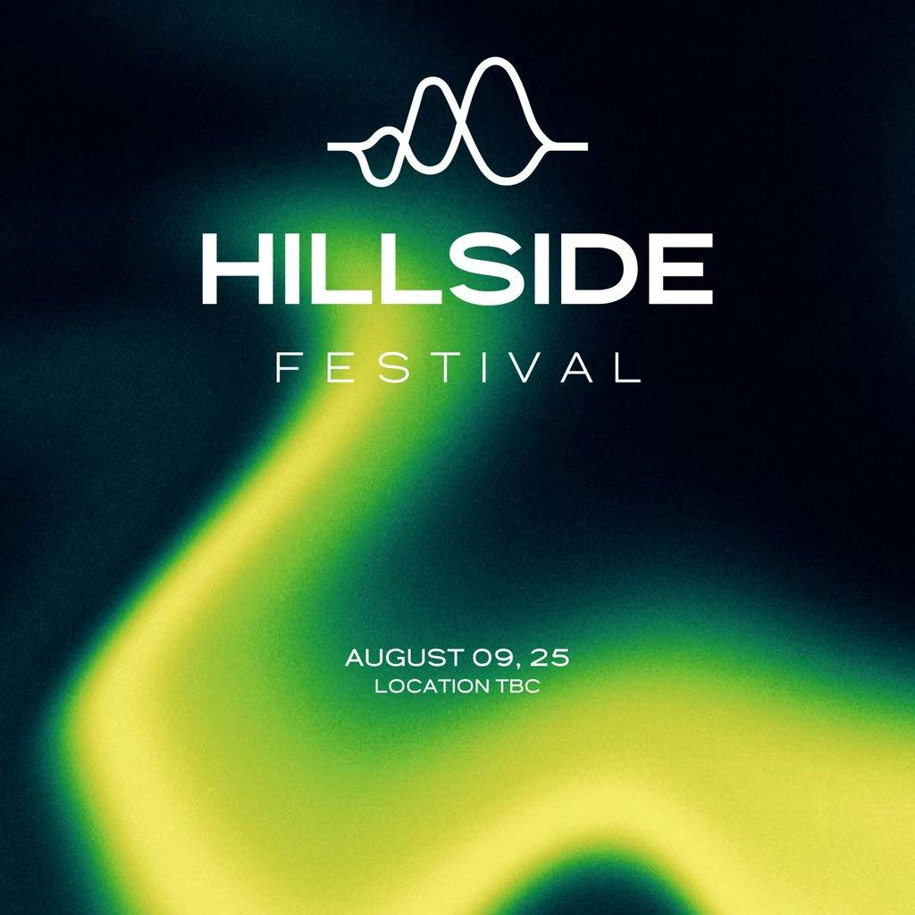 Hillside Festival 2025 | Venue TBC Nearer The Time Manchester Sat 09 ...