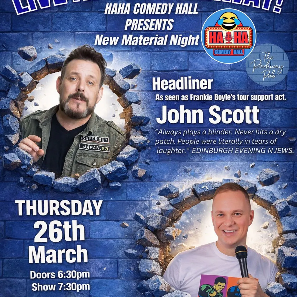 Ha Ha Comedy Hall - John Scott - MC James Kilvington | The Parkway ...