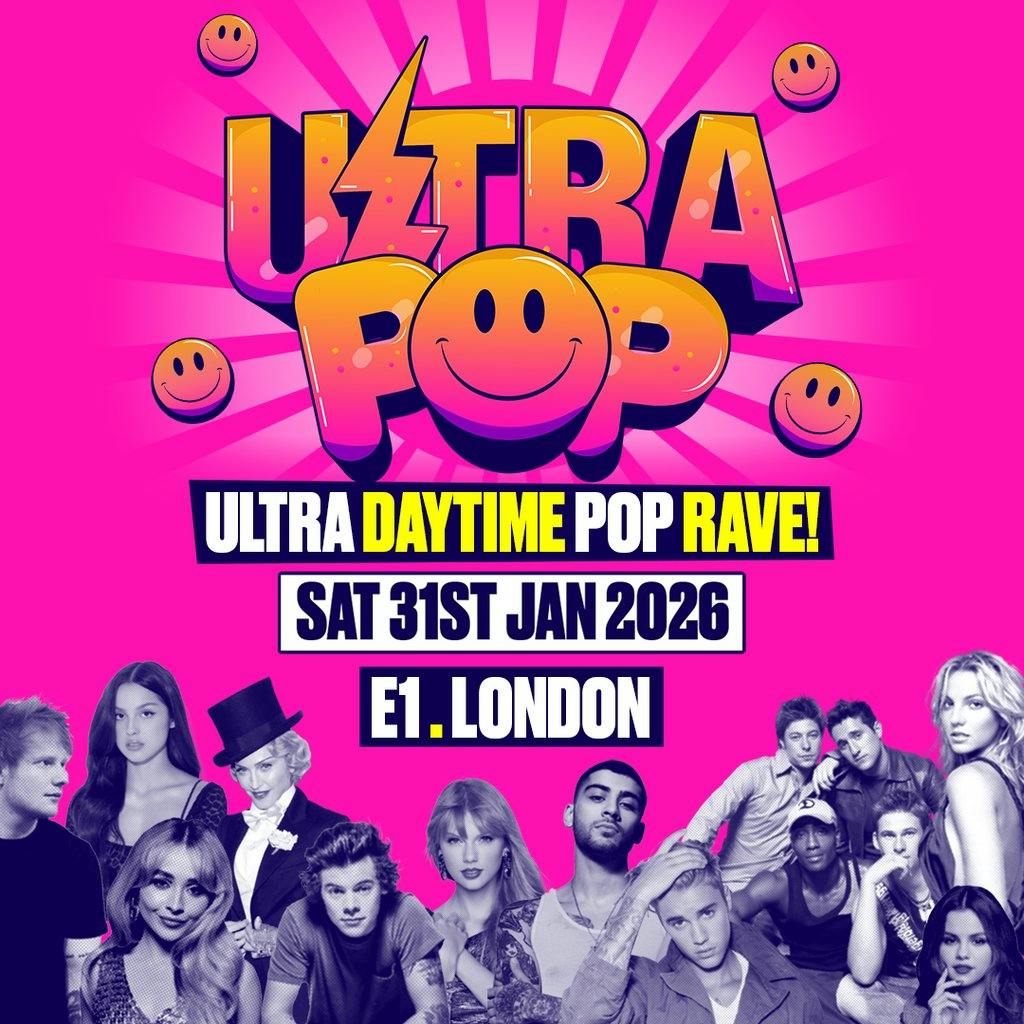 Tickets: ULTRA POP! - The Ultimate Daytime Pop Rave! | CLUB E1 London ...