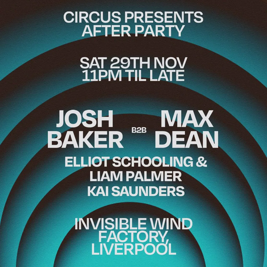 Circus Official After Party at IWF Liverpool | Invisible Wind Factory ...