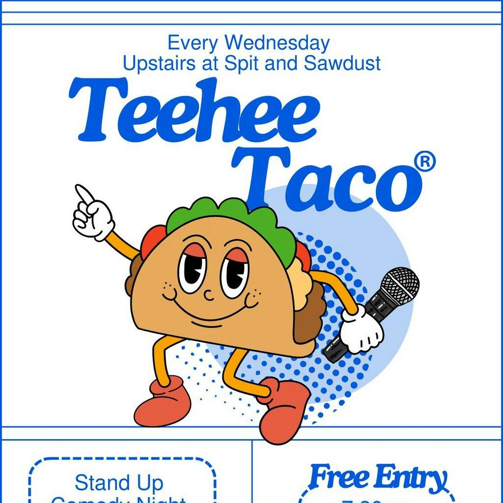 Tickets: Teehee Taco: Stand up comedy in Elephant & Castle FREE ENTRY ...