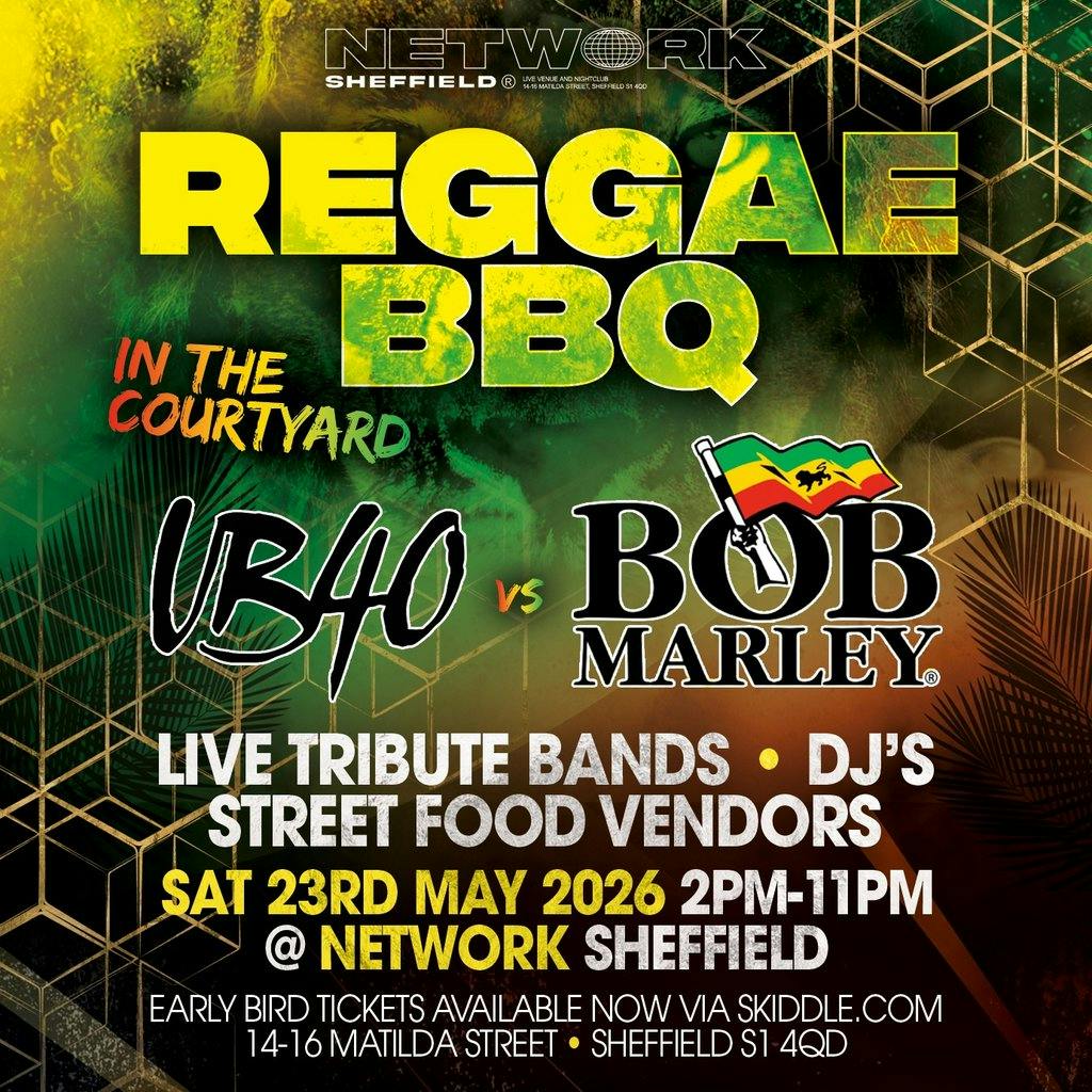 Tickets: Reggae BBQ: UB40 vs Bob Marley (Live Tribute Bands) | Network Sheffield 14 16 Matilda ...