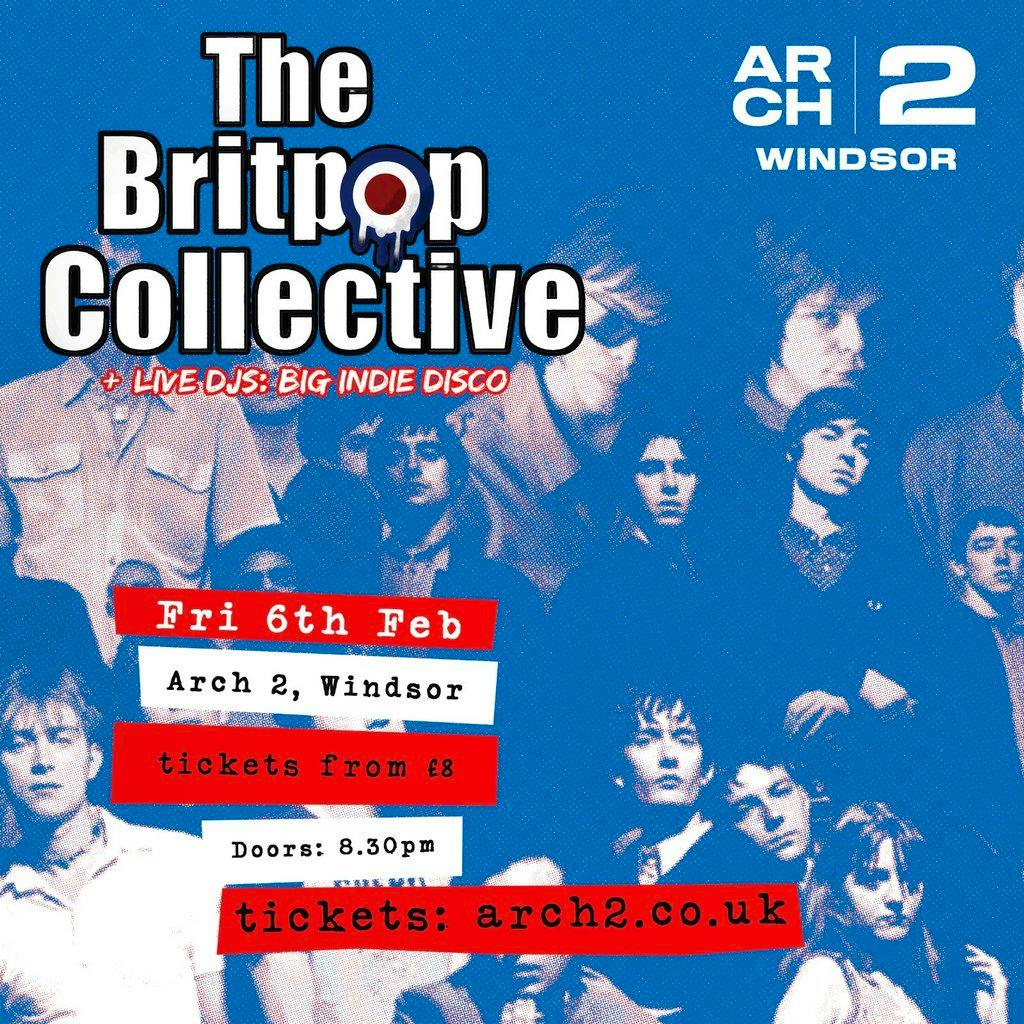 Tickets: The Britpop Collective Live | Arch 2 Windsor Fri 06 February 2026