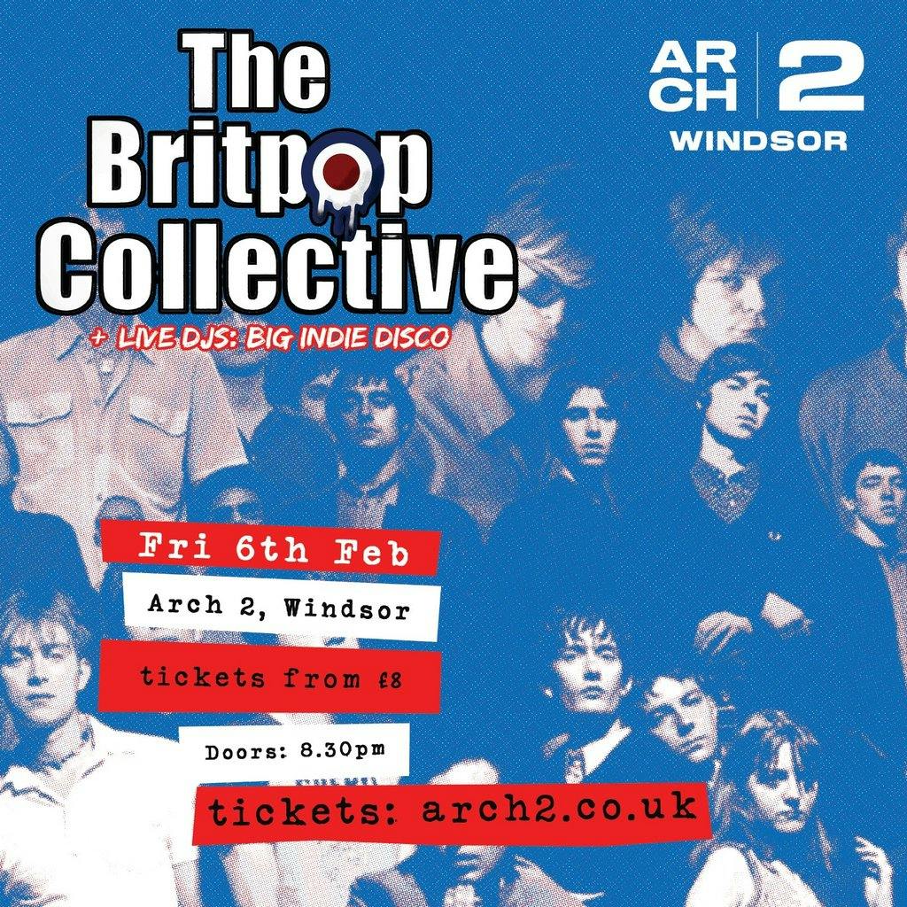 Tickets: The Britpop Collective Live | Arch 2 Windsor Fri 06 February 2026