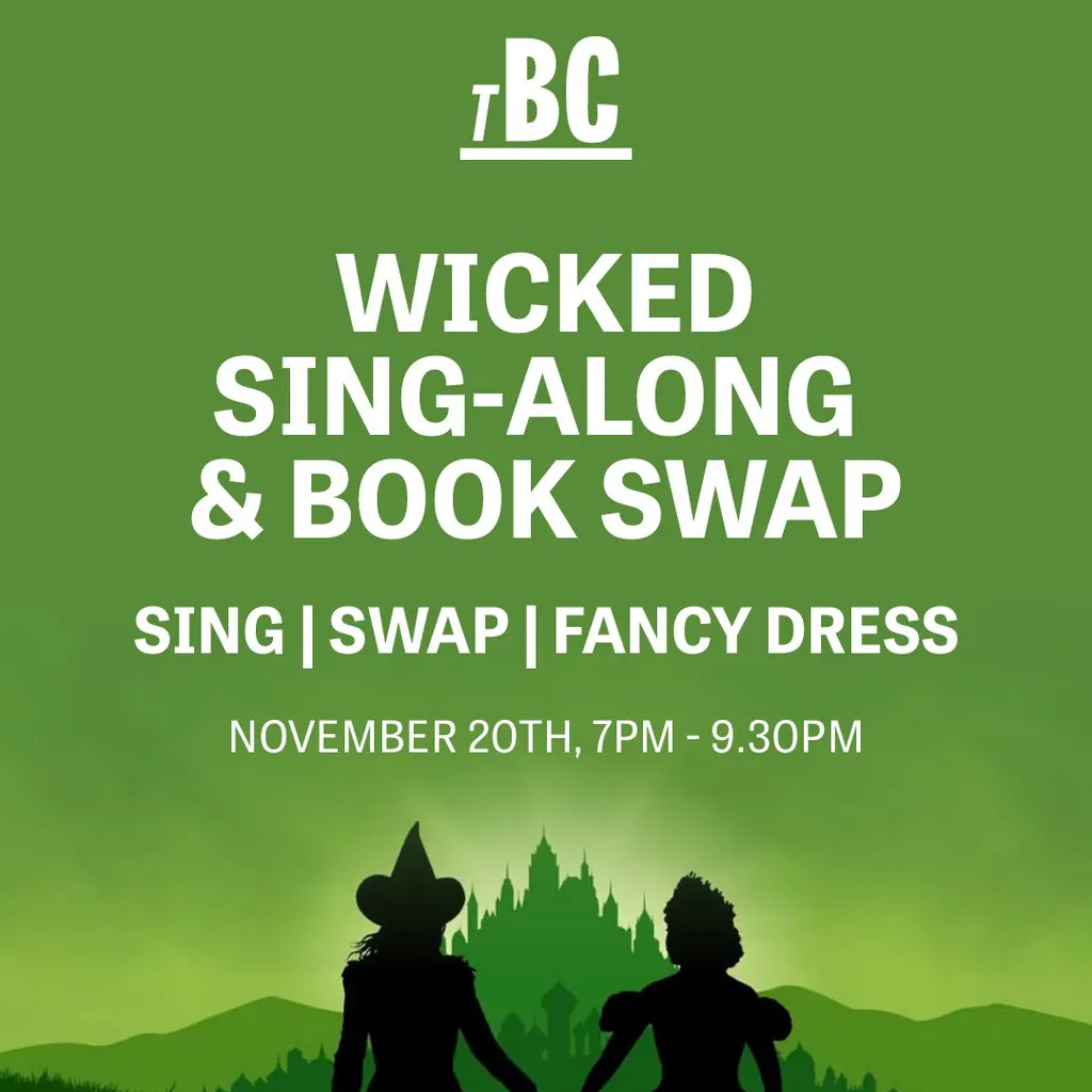 The Book Club Wicked Sing-Along and Book Swap | Wunderbar GLASGOW Thu ...