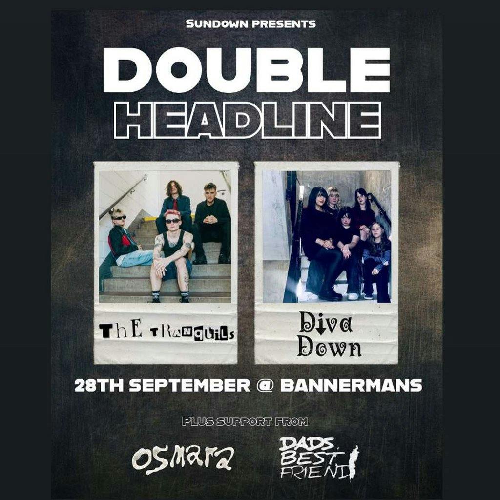 The Tranquils x Diva Down Double Headline | Bannermans Edinburgh Edinburgh Sun 28 September 2025