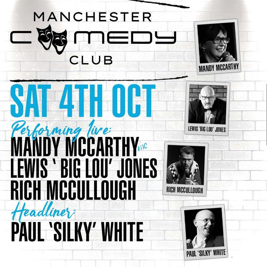 Manchester Comedy Club presents PAUL "SILKY WHITE" & friends | Area ...