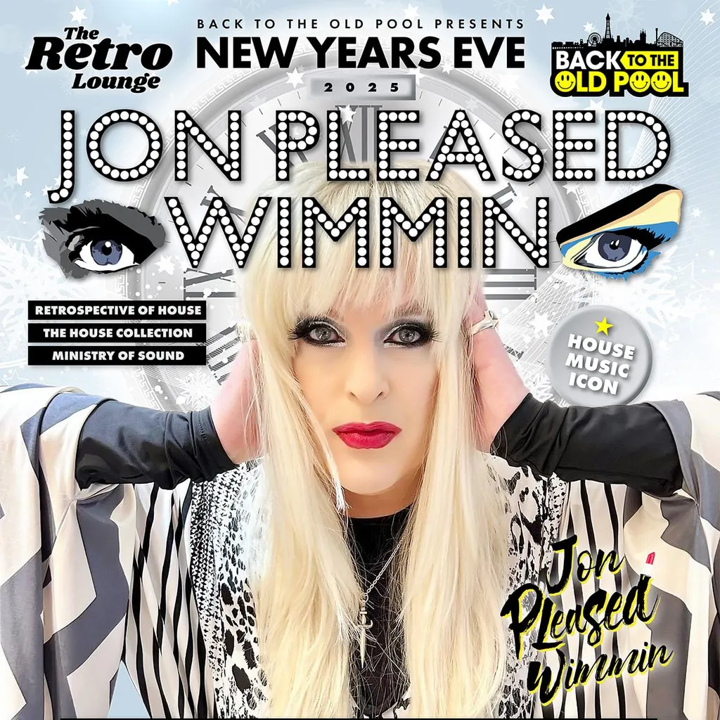 NYE with Jon Pleased Wimmin | The Retro Lounge Blackpool Wed 31 ...