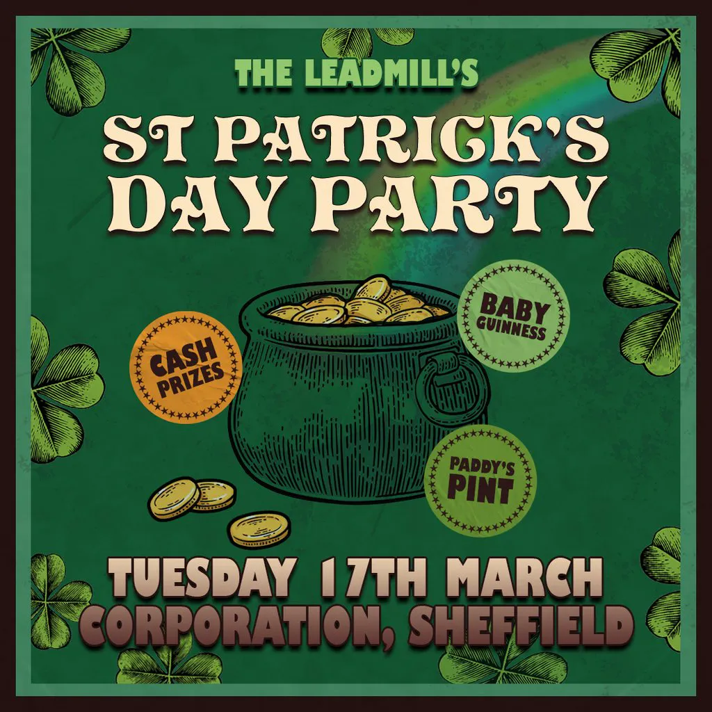 The Leadmill's St Patricks Day Party | Corporation Sheffield Tue 17 ...