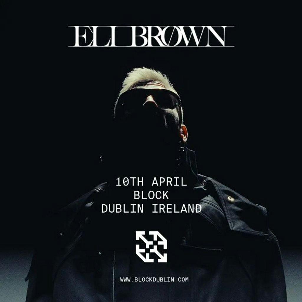 Tickets: Block. Eli Brown | Block Portobello Fri 10 April 2026