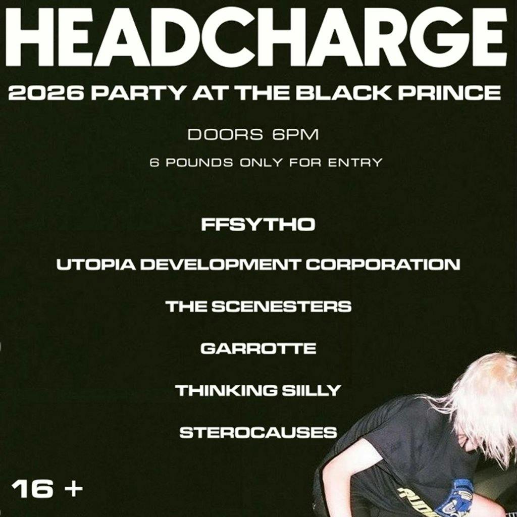 Tickets: Headcharge Club: FFSYTHO + UDC + The Scenesters + Garrotte ...
