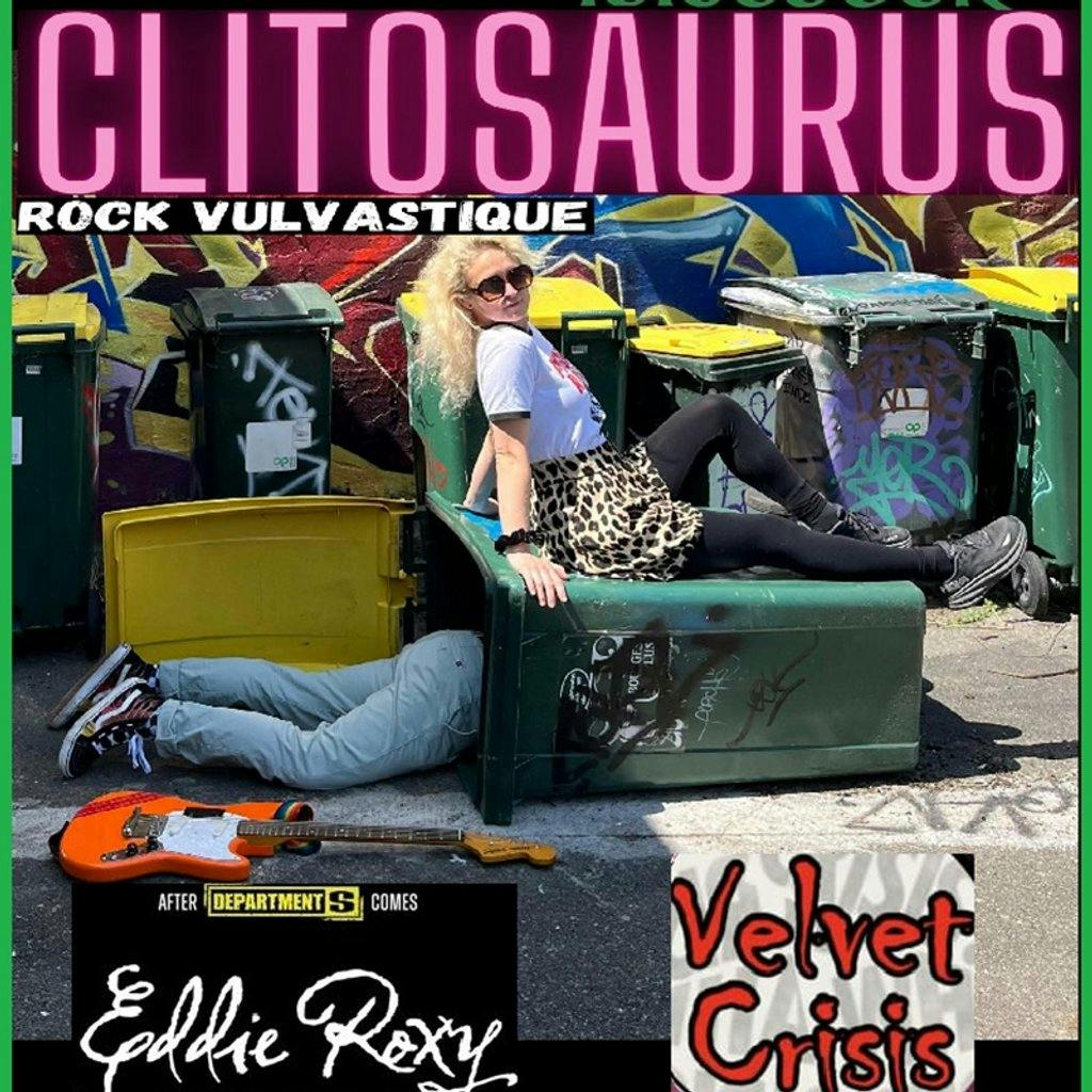 Tickets: Clitosaurus , Eddie Roxy & The Adjacent Kings , Velvet Crisis ...