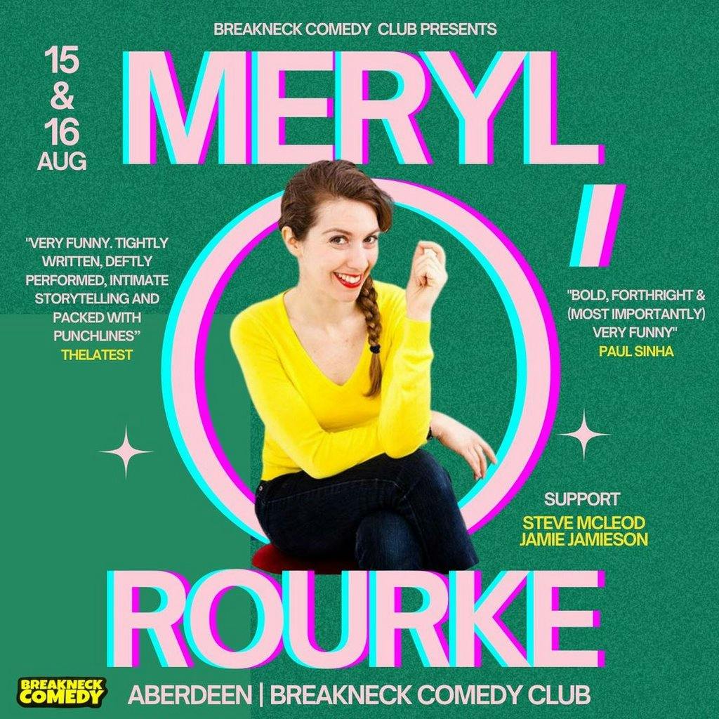 Meryl O'rourke | Breakneck Comedy Aberdeen Fri 15 August 2025