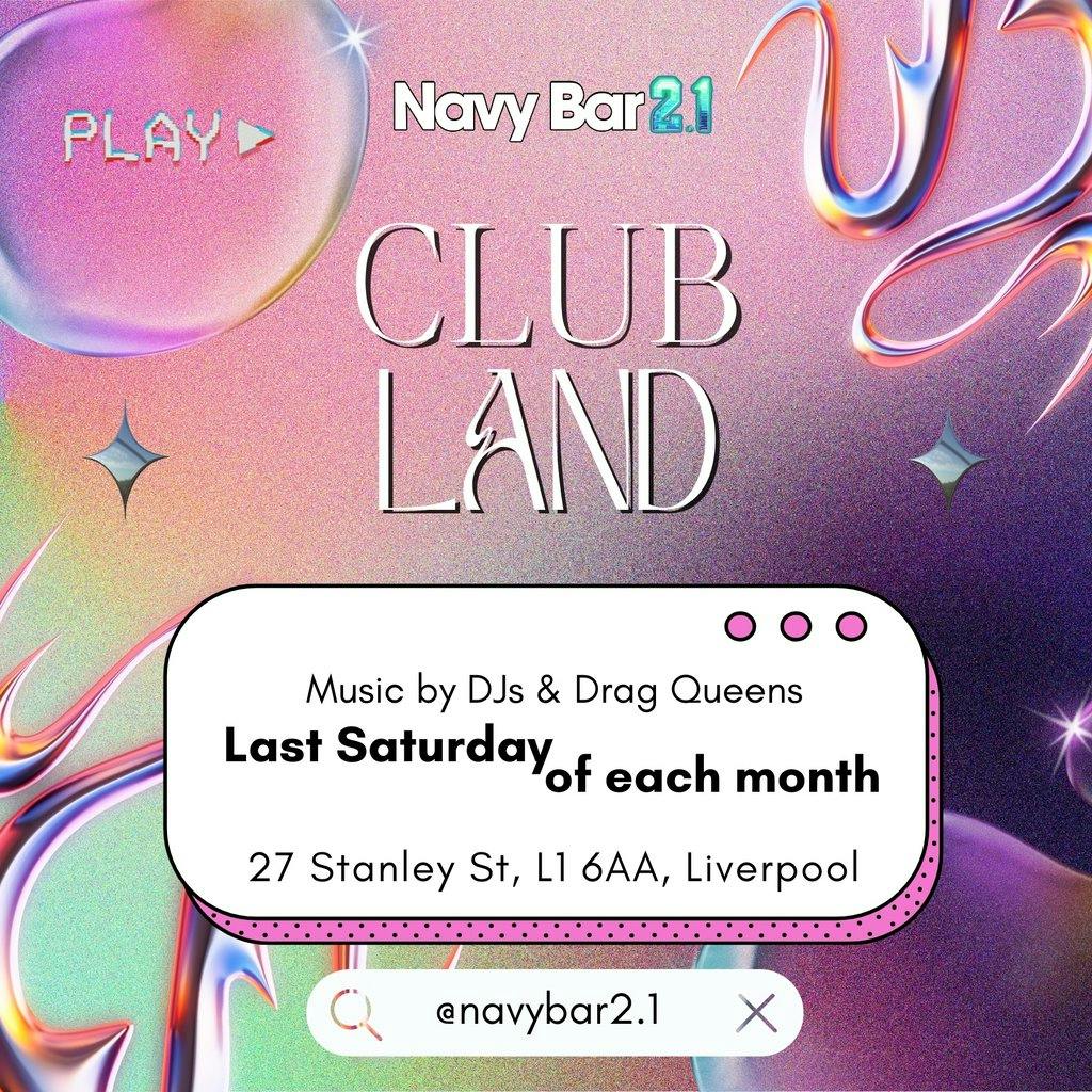 Tickets: CLUBLAND | Last Saturday of every month @ Navy Bar 2.1 | The ...