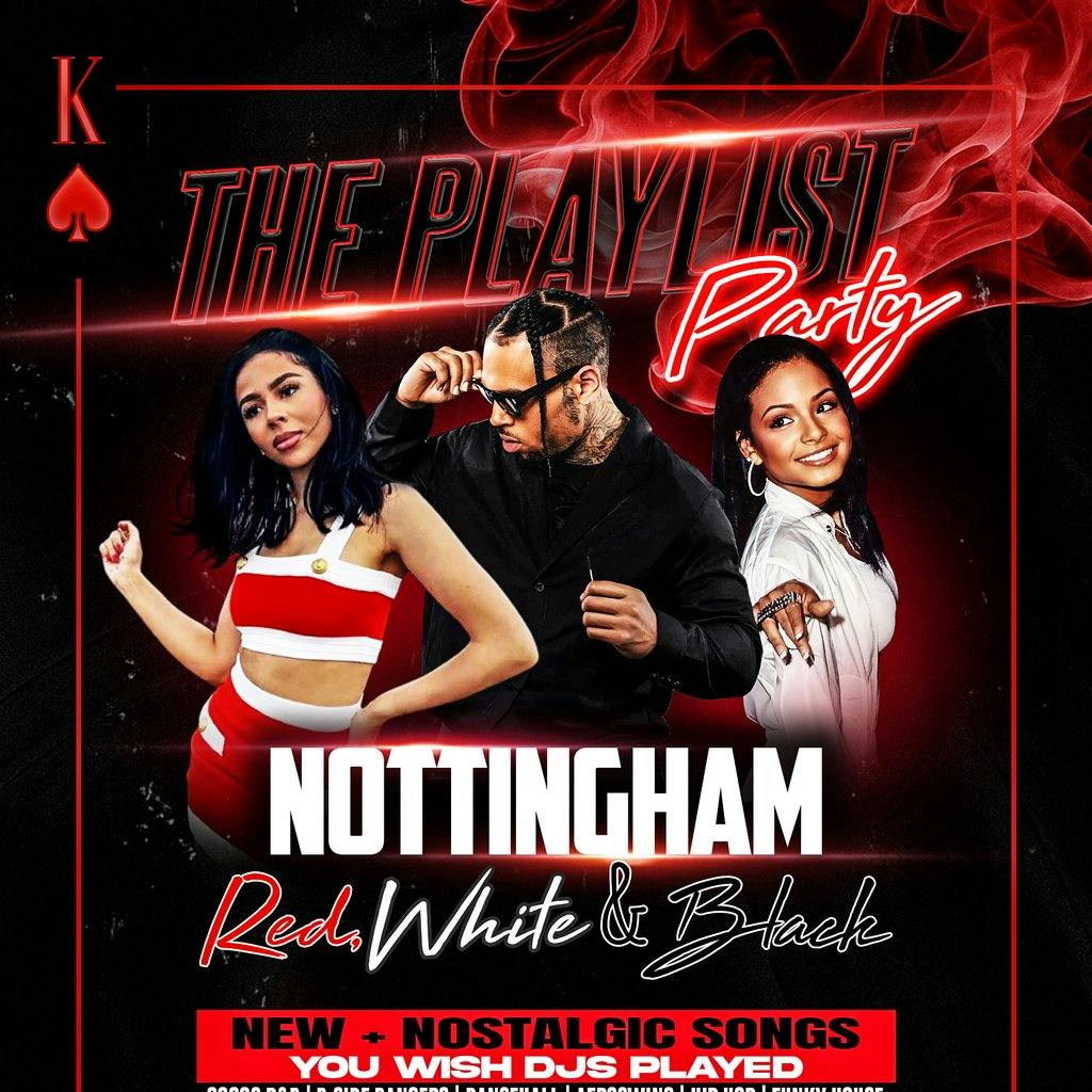 Notts Playlist Party Red, White & Black Day Party | Lace Bar Nottingham ...
