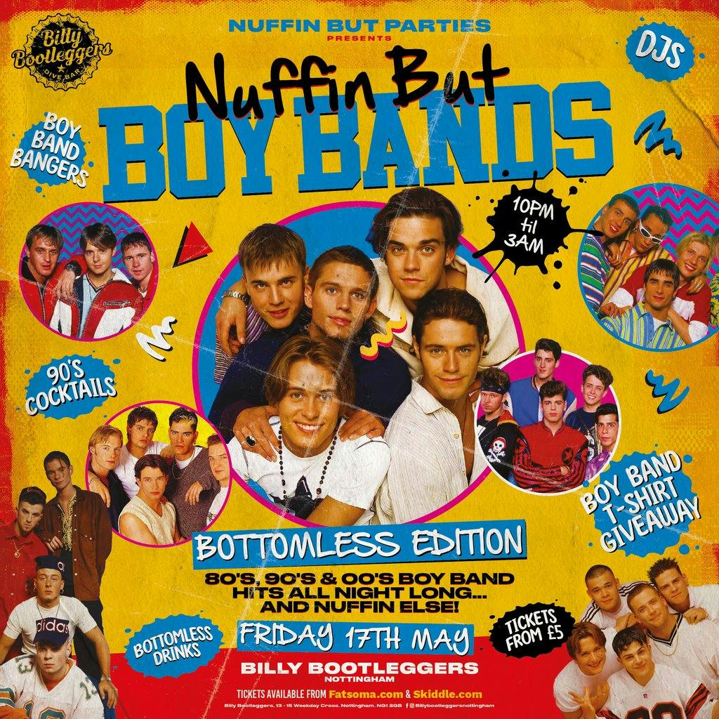 NUFFIN BUT BOYBANDS - 80's, 90's & 00's BOY BAND HITS ALL NIGHT Tickets ...