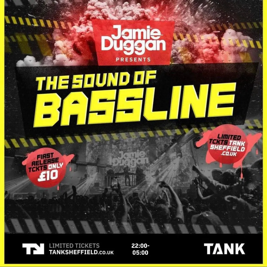 SOUND OF BASSLINE ft JAMIE DUGGAN & guests! | Tank Nightclub Sheffield ...