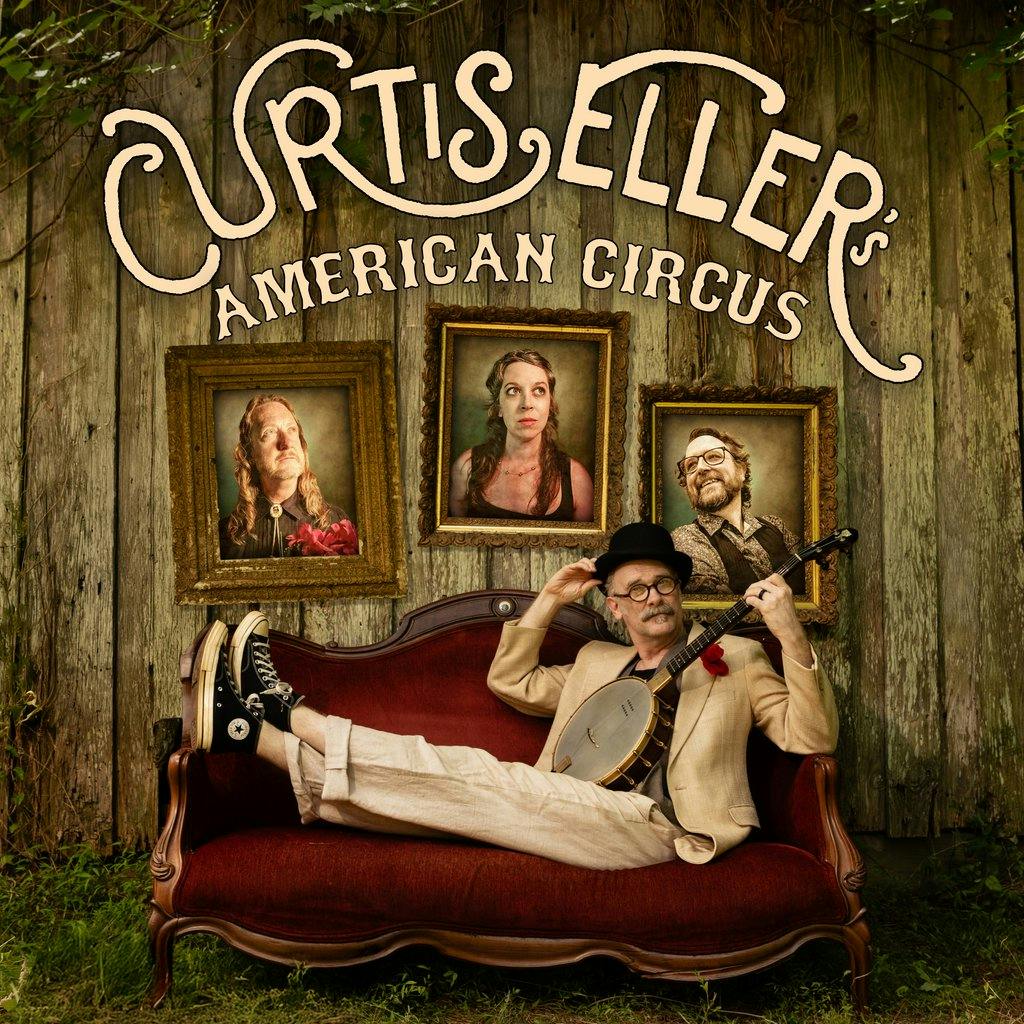 Curtis Eller's American Circus + Gideon Conn + FirstnameFrank | The ...