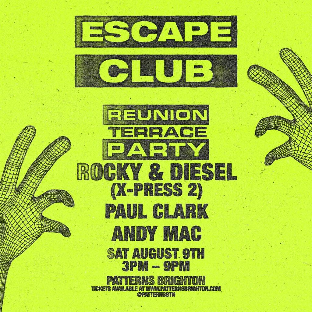 The Escape Club Reunion - Terrace Party | Patterns Brighton Brighton ...