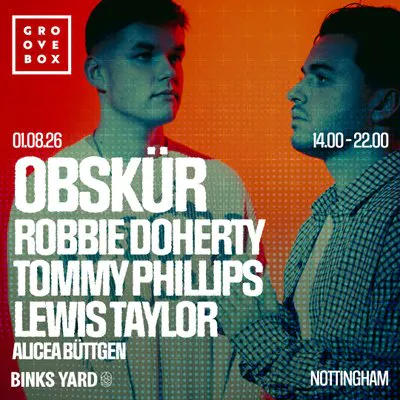 Tickets: OBSKUR, ROBBIE DOHERTY + MORE | Groovebox at Binks Yard ...