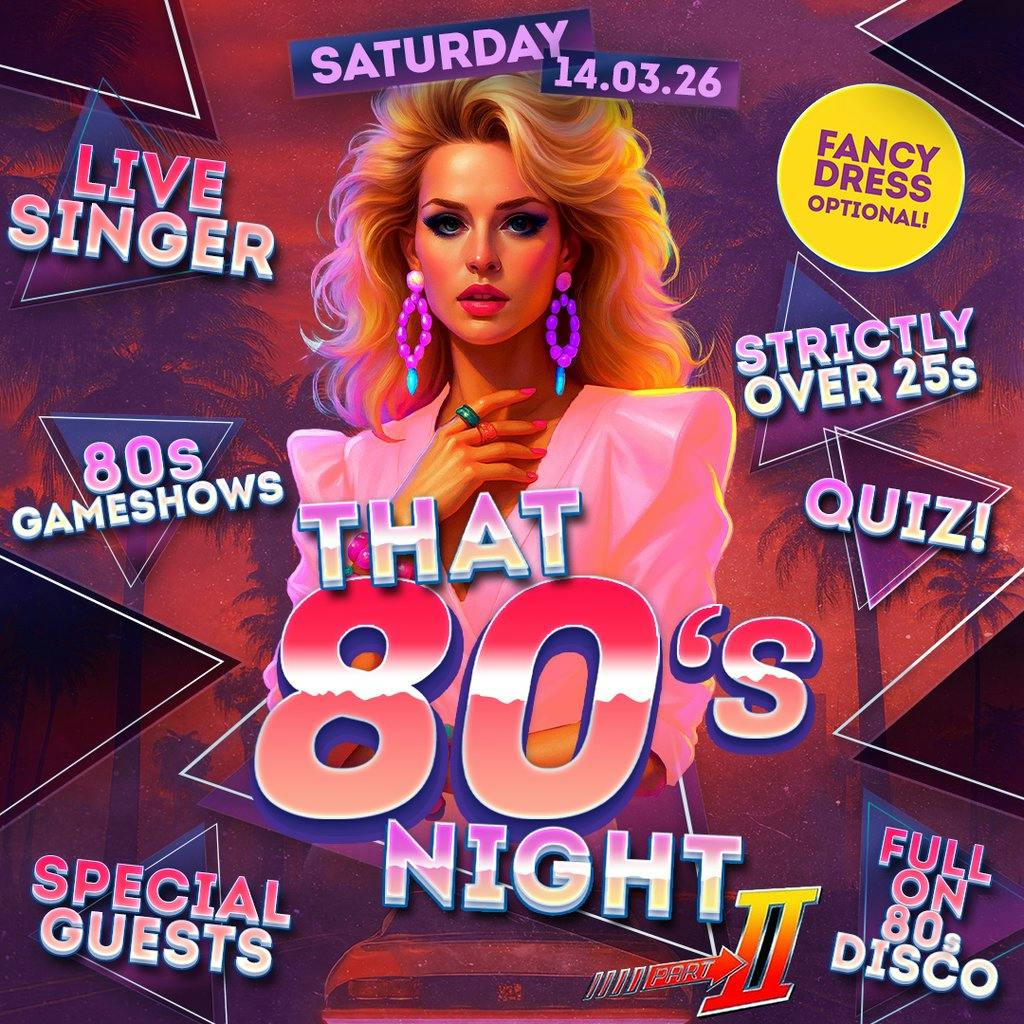 Tickets: That 80s Night! | Slaithwaite Band Room Huddersfield Sat 14 ...