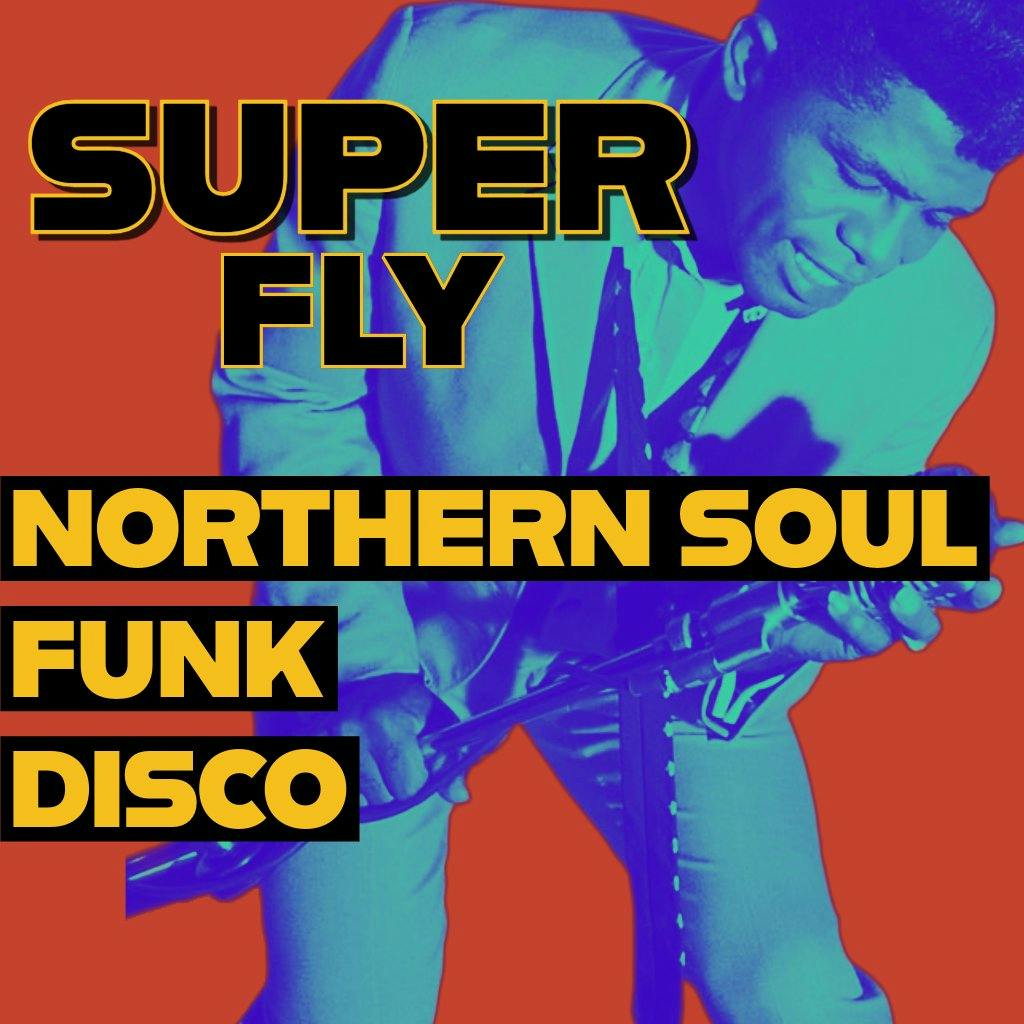 Tickets: SUPER FLY - Manchester Vinyl Soul Night | Klang Manchester Sat ...