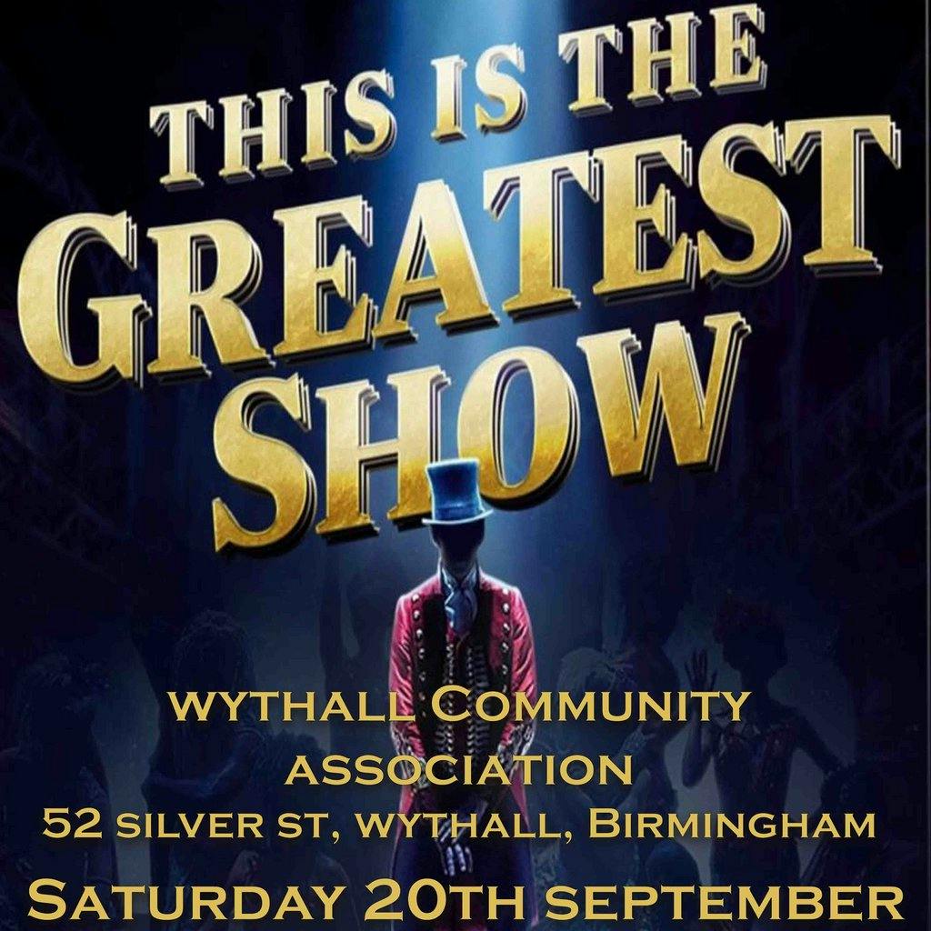 The Greatest Showman - Wythall | Wythall Community Club Birmingham Sat ...