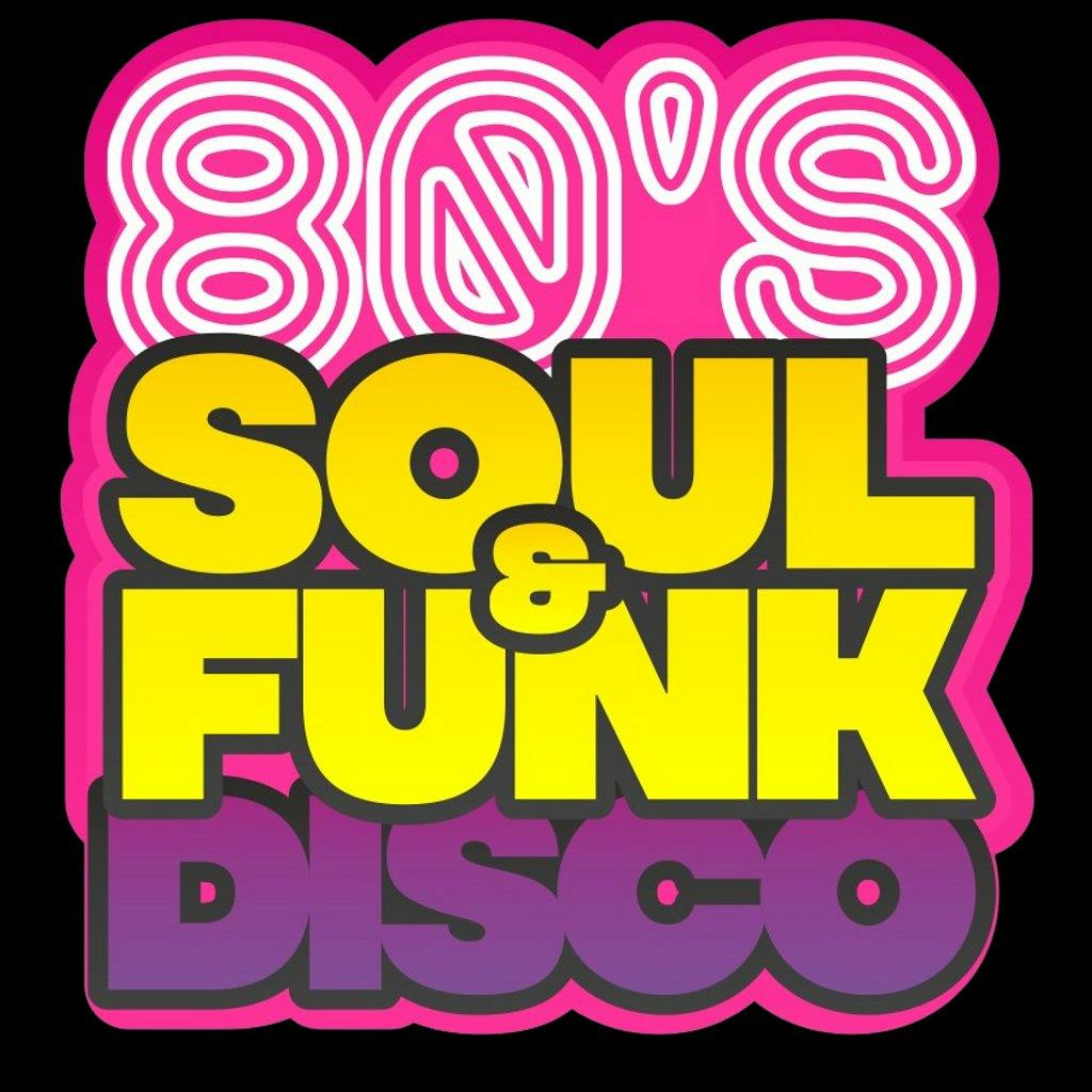 80s Soul & Funk DISCO | Circus Tavern Purfleet Sat 23 August 2025