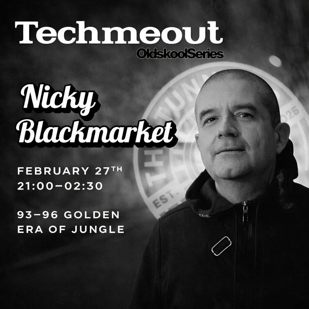 Tickets: Techmeout Oldskool Series Presents Nicky Blackmarket | The ...