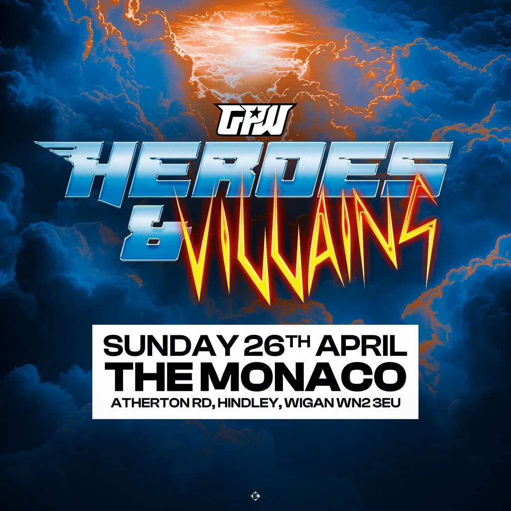 Grand Pro Wrestling: Heroes & Villains 2026 | The Monaco Hindley Sun 26 ...