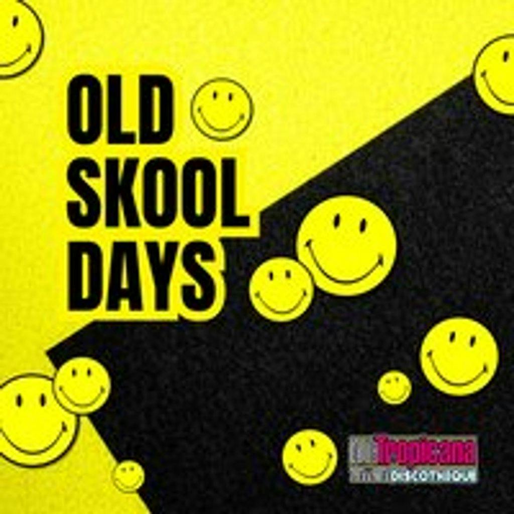 Old Skool Days Edinburgh | Club Tropicana Edinburgh Sat 06 September 2025
