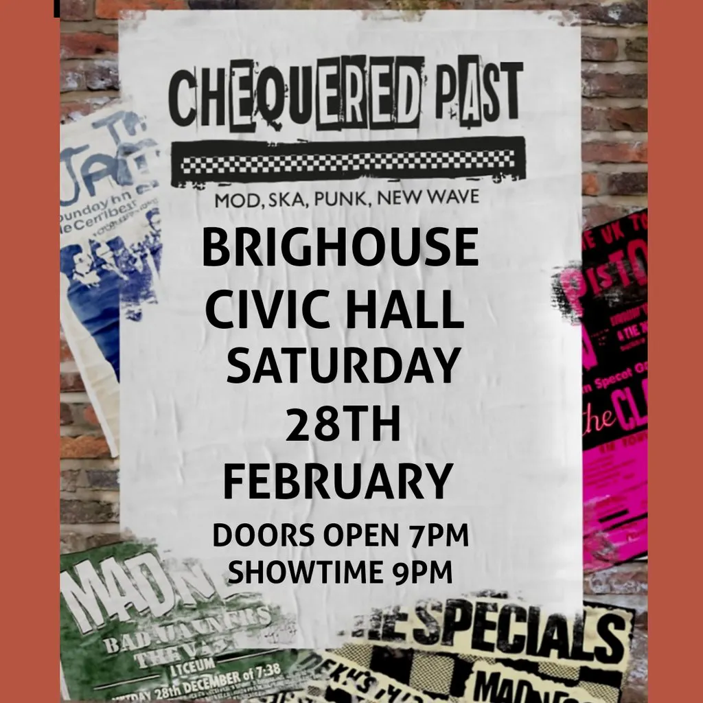 Chequered Past | Brighouse Civic Hall LIVE Brighouse Sat 28 February 2026