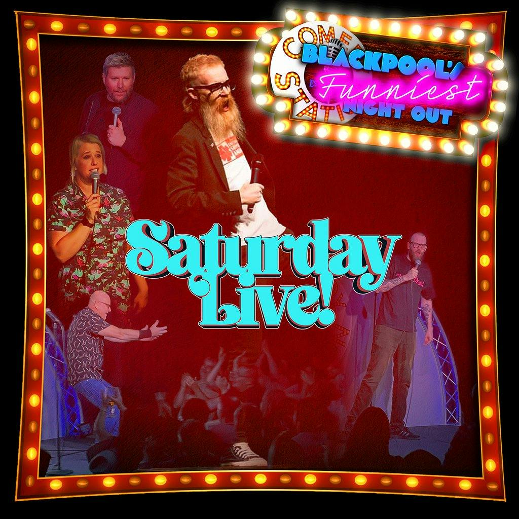 Tickets: Saturday Live! The best in stand up comedy! | Comedy Station ...