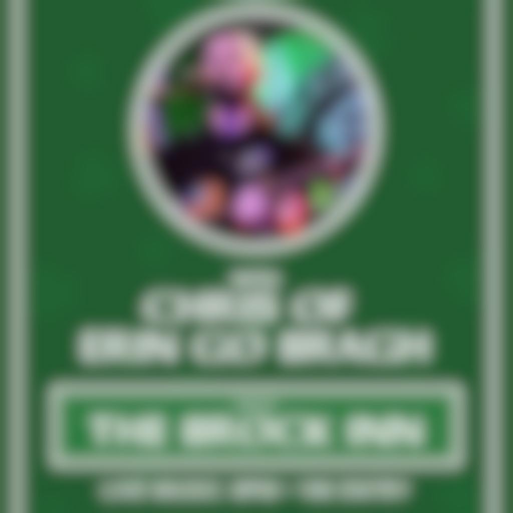 Tickets: Chris of Erin Go Bragh Live at the Brock Inn St Patricks Day ...