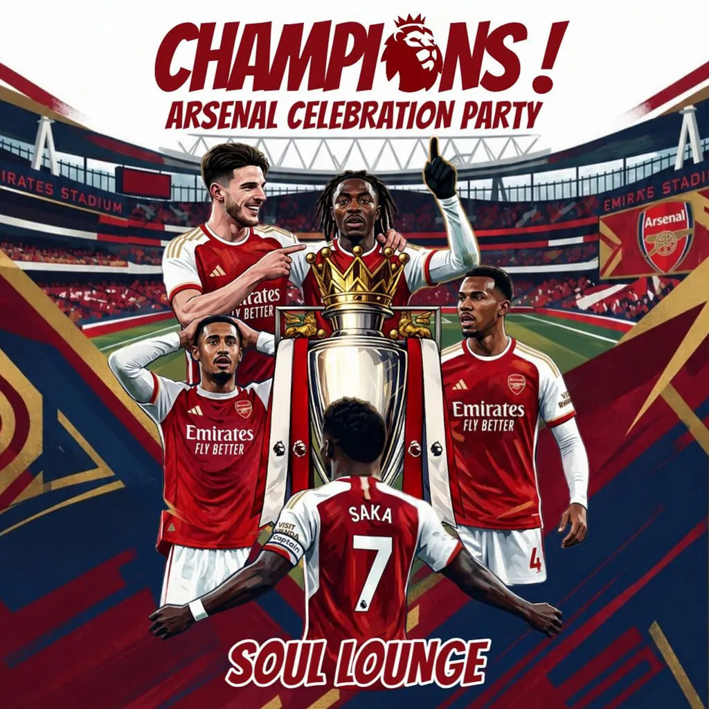 Tickets: Arsenal Celebration Party | Soul Lounge London Sun 31 May 2026