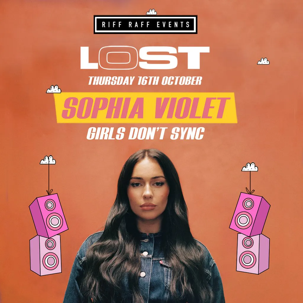 Lost Thursdays @ Ambers presents GIRLS DON'T SYNC SOPHIA VIOLET ...