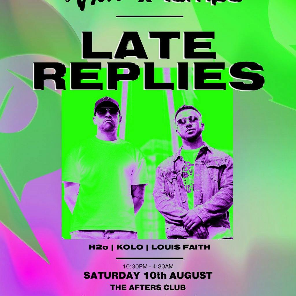 Late Replies at Afters Club | The Afters Club Portsmouth Sat 10 August 2024