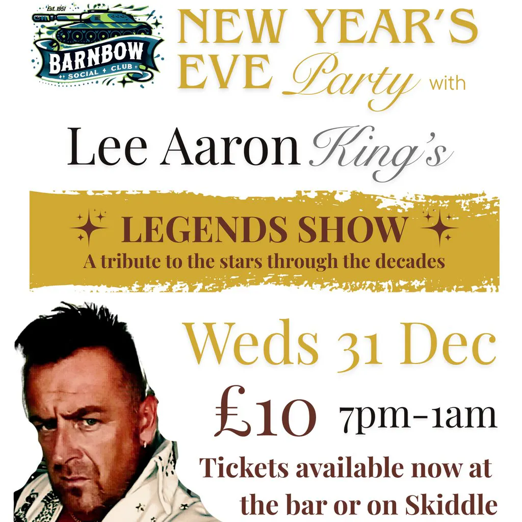 New Years Eve with Lee Aaron King | Barnbow Social Club Leeds Wed 31 ...