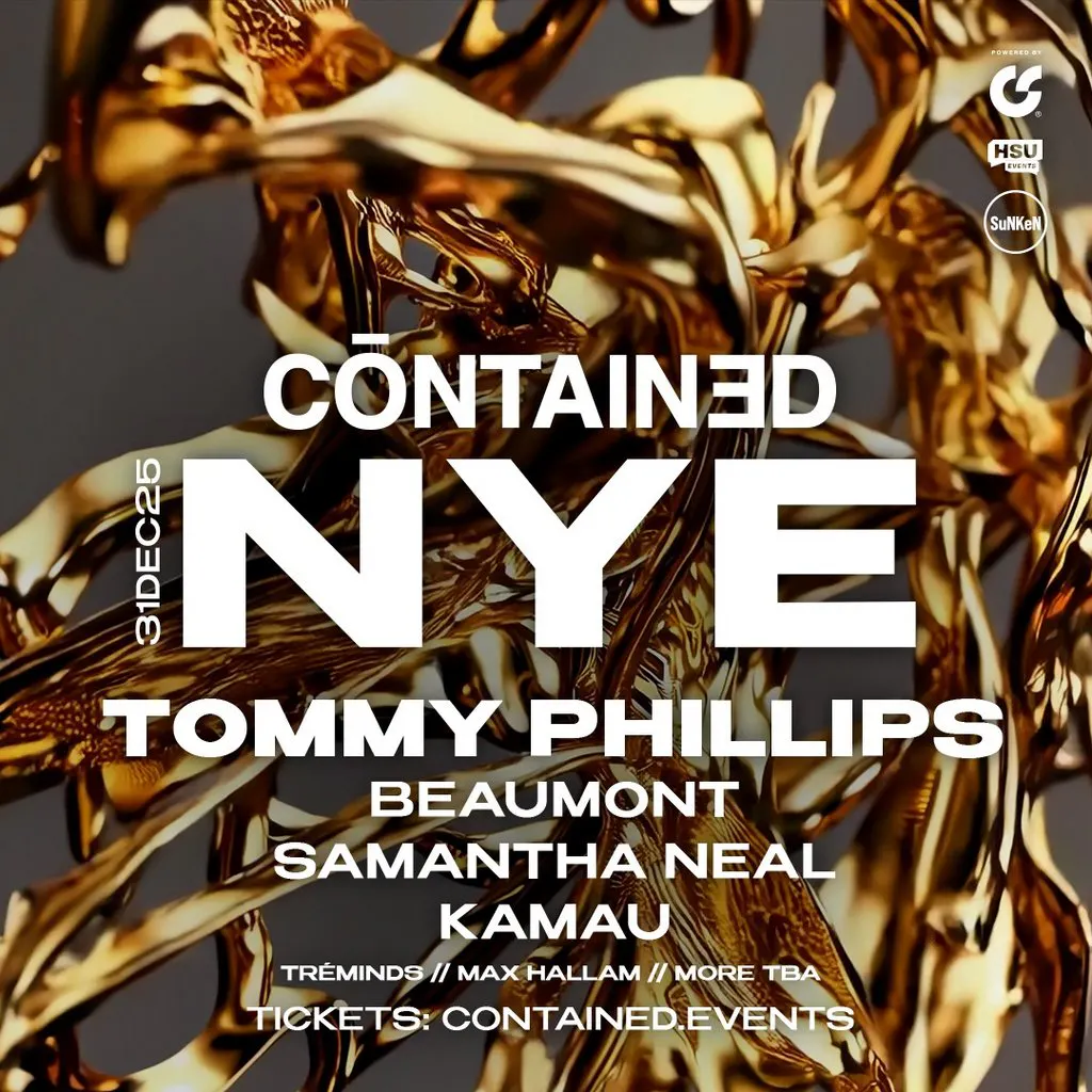 Contained In Sheffield NYE - w/ Tommy Phillips | Hazy Club Sheffield ...