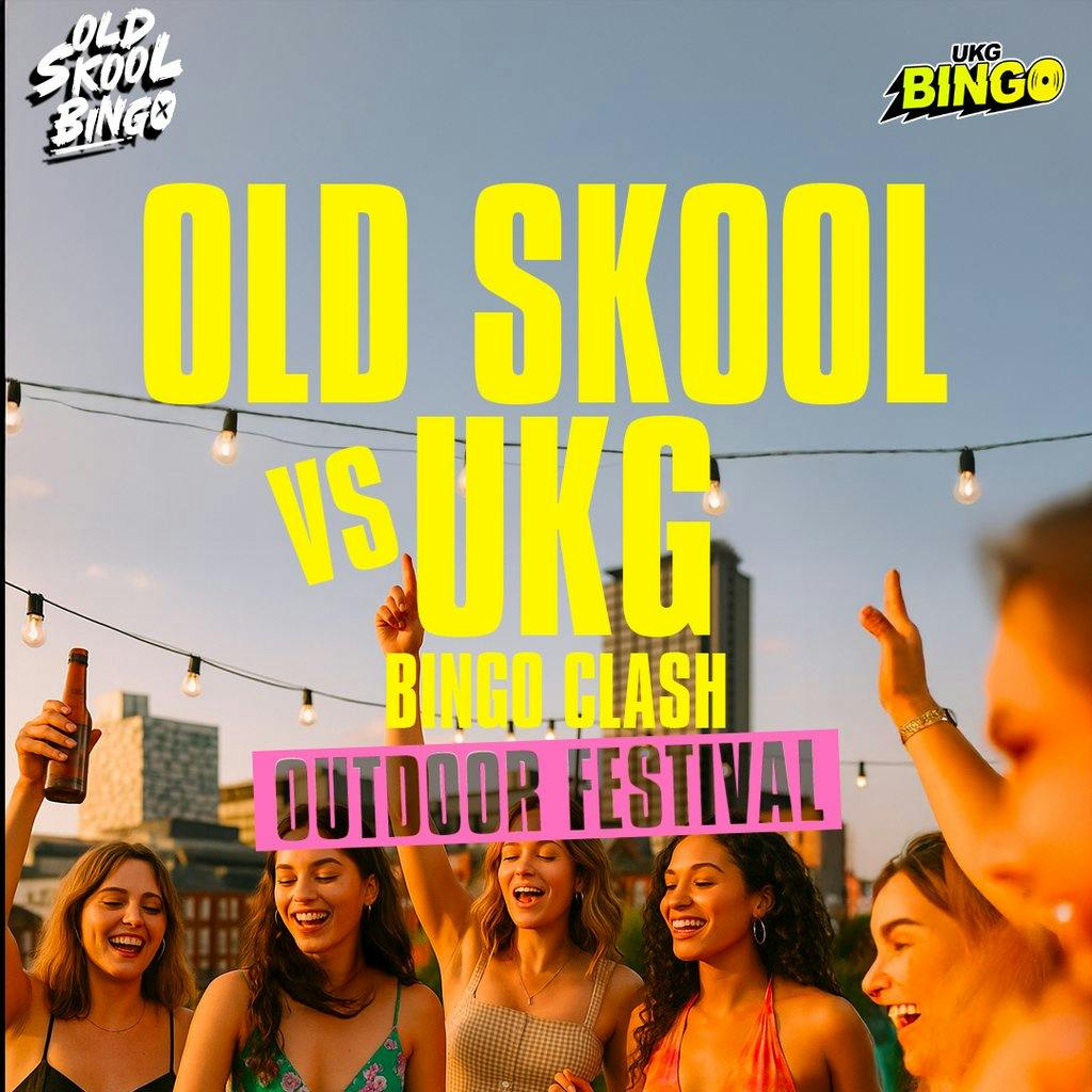 Old Skool vs UKG Music Bingo Clash Outdoor Summer Festival! | Southbank ...