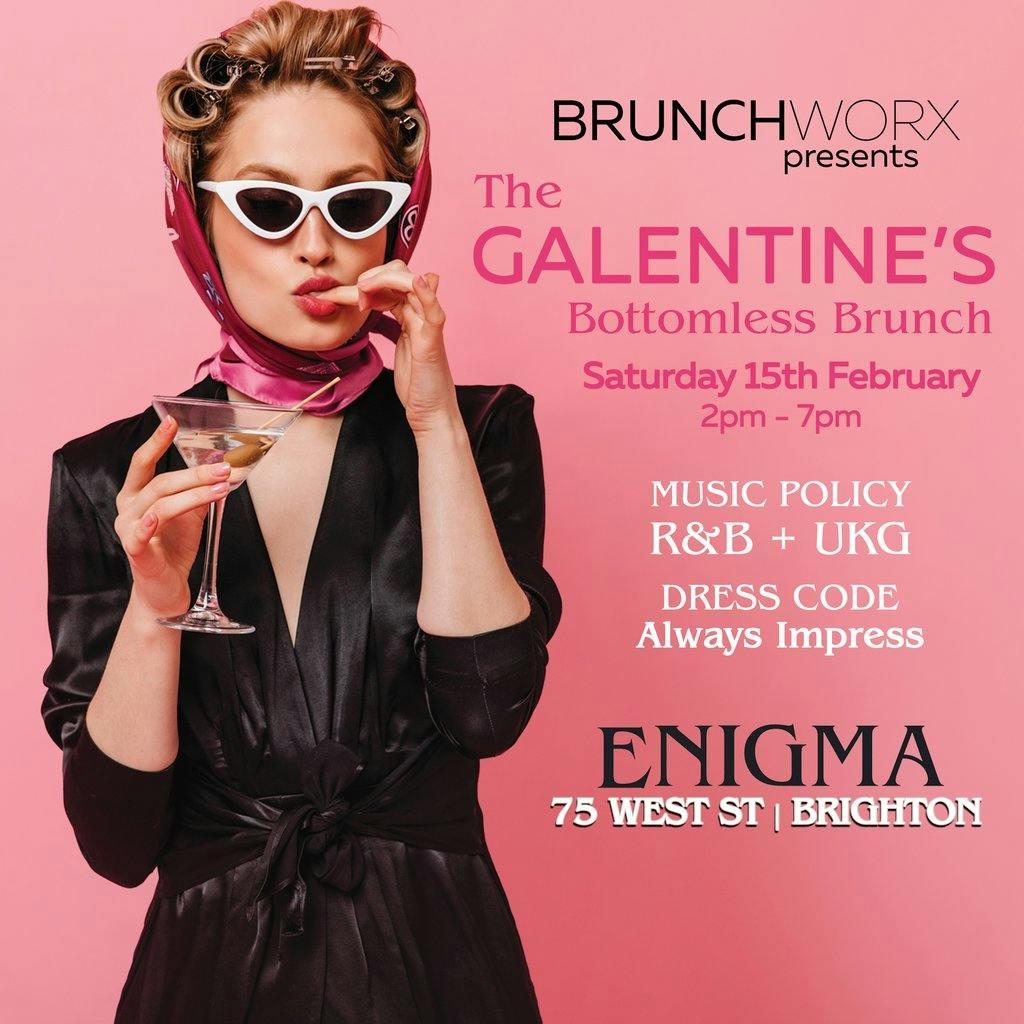 BRUNCHWORX - THE GALENTINE'S R&B Bottomless Brunch | Enigma Stock Exchange Bar Brighton Sat 15 ...