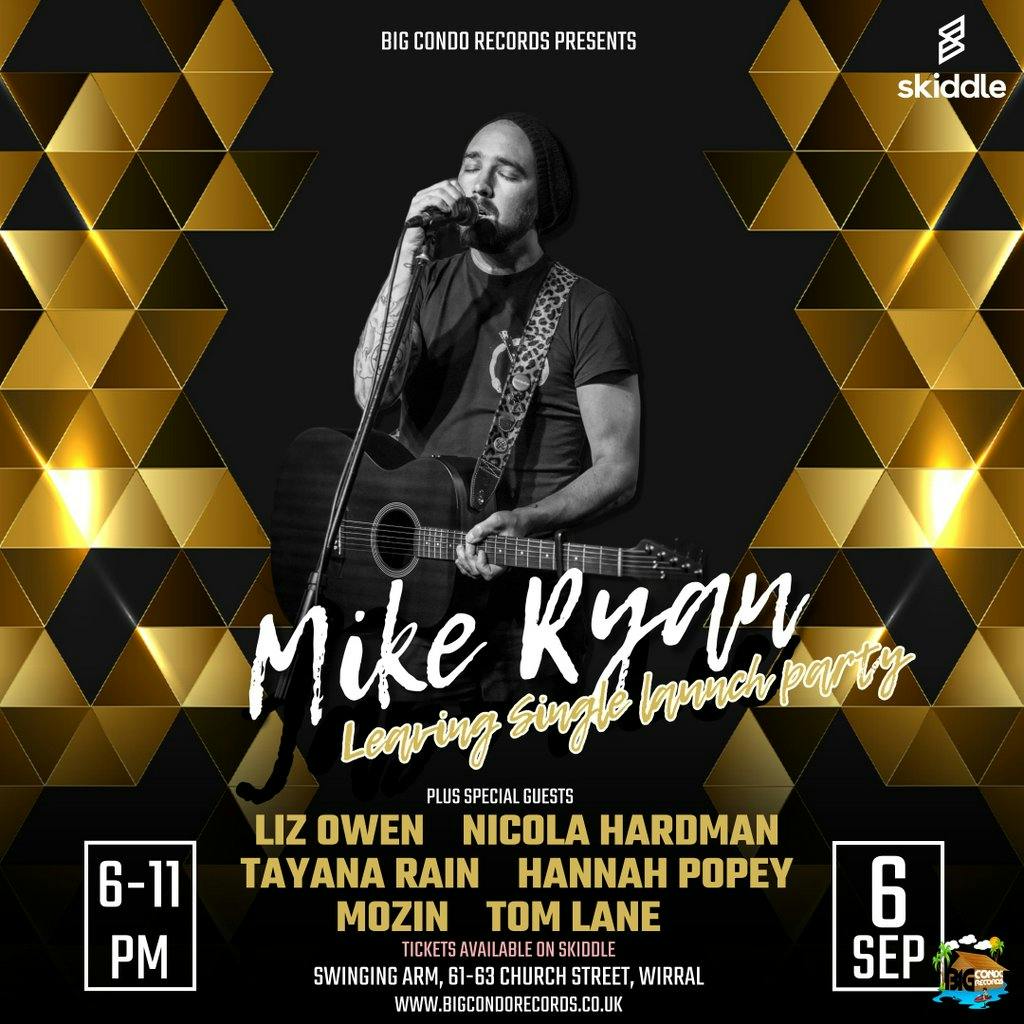 Tickets: Big Condo Records presents Mike Ryan Leaving Single Launch Party | The Swinging Arm ...