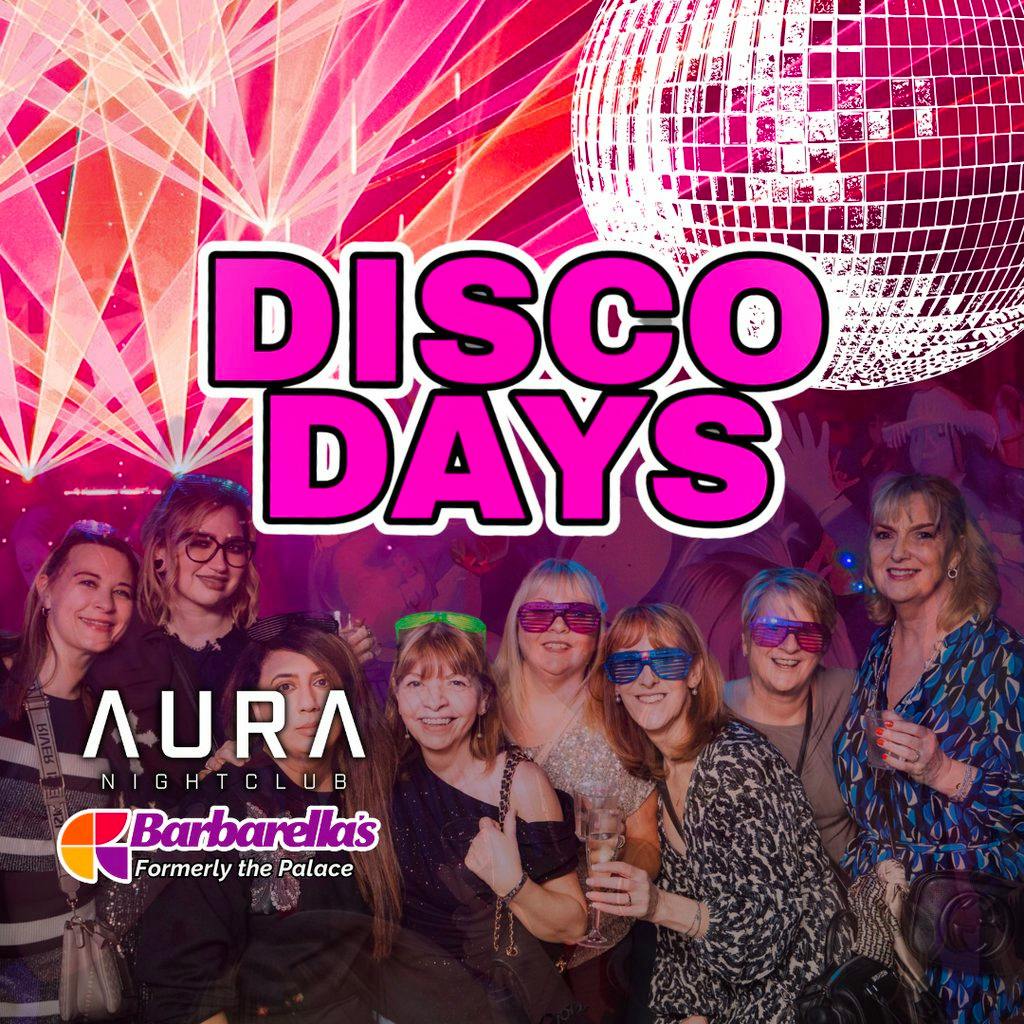 Disco Days Vs Old Skool Days Aberdeen | Aura Nightclub Aberdeen Sat 13 ...