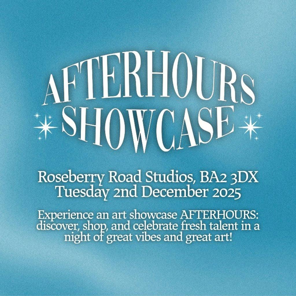 AFTERHOURS Showcase | Roseberry Road Studios Bath Tue 02 December 2025