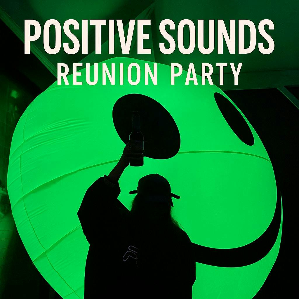Positive Sounds reunion party | The Concorde 2 Brighton Sat 13 ...
