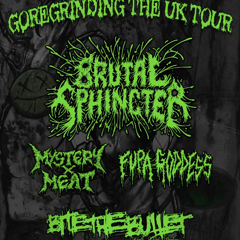 BRUTAL SHINCTER, MYSTERY MEAT and FUPA GODDESS Goregrind in Hull | The ...