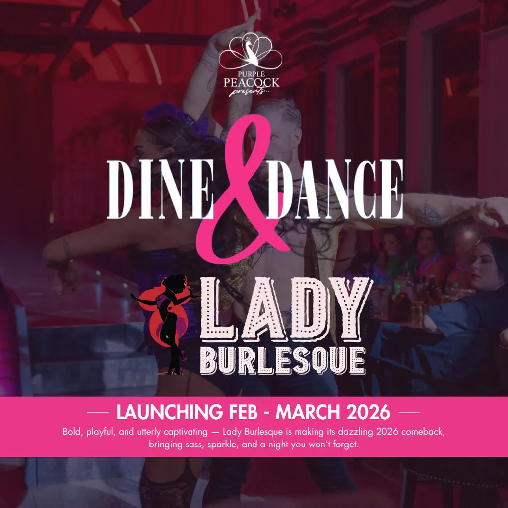 Dine & Dance - Burlesque | The Purple Peacock Newcastle Newcastle Upon ...